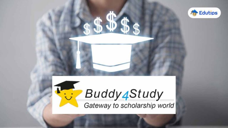 Buddy4Study Scholarship Portal: প্রাইভেট স্কলারশিপ টাকা পেতে অবশ্যই রেজিস্ট্রেশন করে নাও! - EduTips